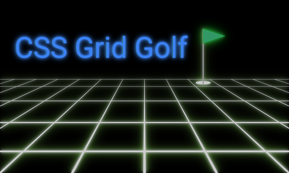 HorusKol - CSS Grid Golf